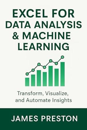Amazon.com: Excel for Data Analysis & Machine Learning: Transform ...