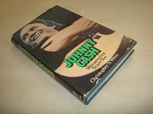 Johnny Cash: Winners Got Scars Too: Wren, Christopher S.: 9780491007948 ...