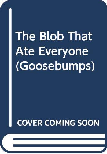 Amazon | The Blob That Ate Everyone (Goosebumps) | Stine, R. L. | Spine ...