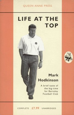 Life at the Top: Mark Hodkinson: 9781852916022: Amazon.com: Books