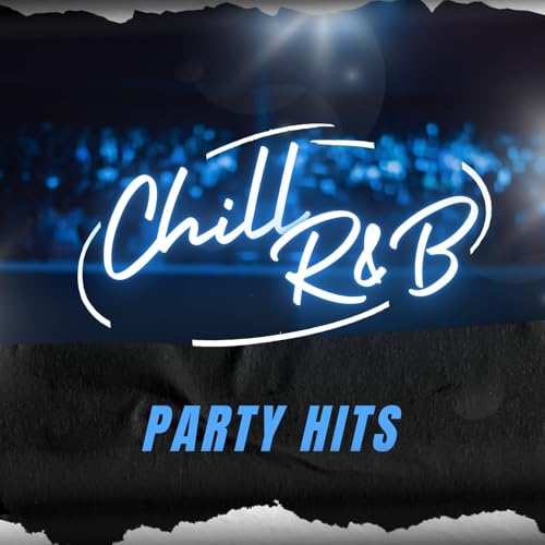Amazon.com: Chill R&B - PARTY HITS : MUSIC LAB JPN: Digital Music