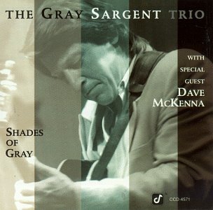 Gray Sargent Trio - Shades of Gray - Amazon.com Music