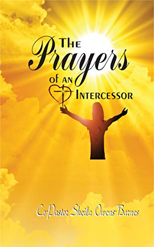The Prayers of An Intercessor (Volume Book 1) eBook : Owens-Barnes ...