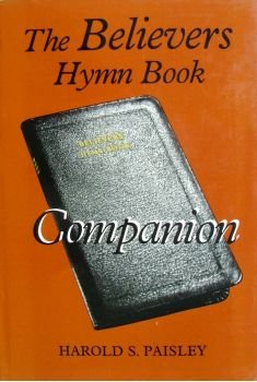 The Believer's Hymn Book Companion: Amazon.co.uk: Books