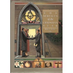 Complete Library of Christian Worship:The Services of the Christian ...
