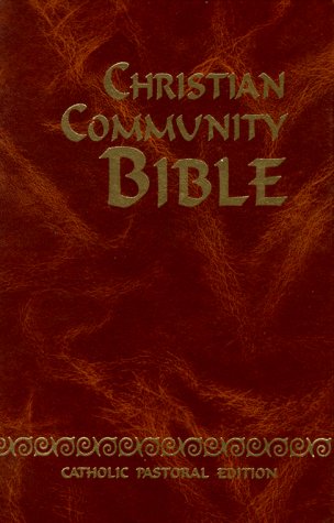 Christian Community Bible: Catholic Pastoral Edition: Catholic Pastoral ...