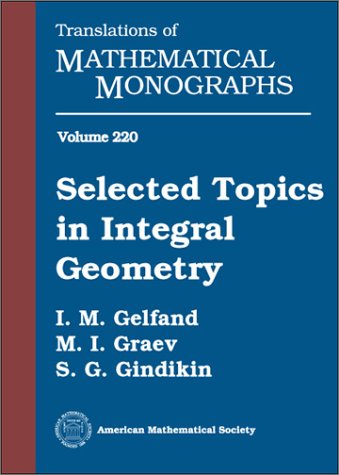 Amazon.com: Selected Topics in Integral Geometry (220) (Translations of ...