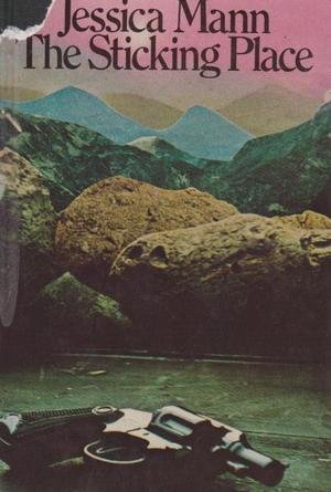 The sticking place: Mann, Jessica: 9780333171431: Amazon.com: Books