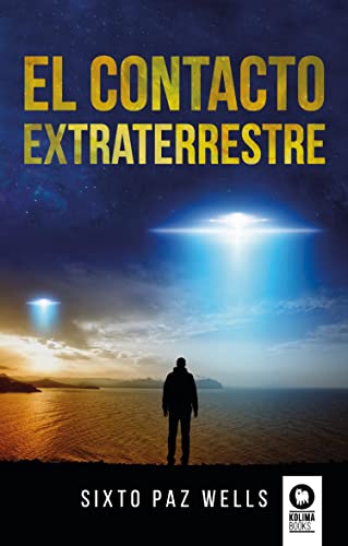 El contacto extraterrestre (Spanish Edition) - Kindle edition by Paz ...