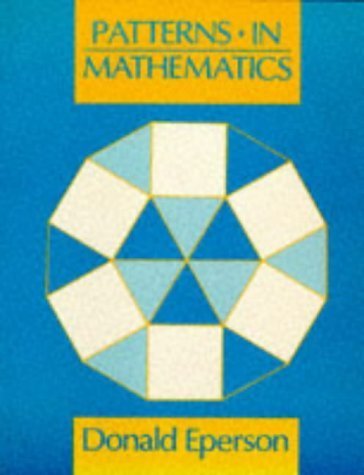 Patterns in Mathematics: Eperson, D. B.: 9780631901372: Amazon.com: Books