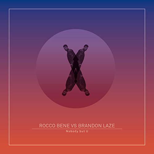 Nobody but U de Rocco Bene & Brandon Laze en Amazon Music - Amazon.es