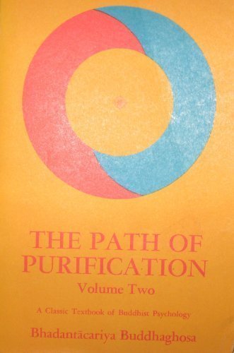 The path of purification : Visuddhimagga: Buddhaghosa: 9780877730804 ...