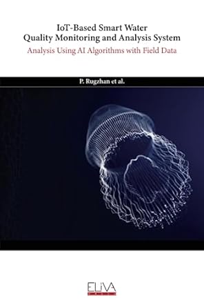 IoT-Based Smart Water Quality Monitoring and Analysis System: Analysis ...