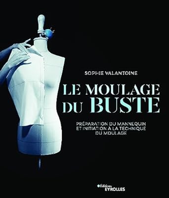 Le moulage du buste: Préparation du mannequin et initiation à la technique du moulage | Amazon ...