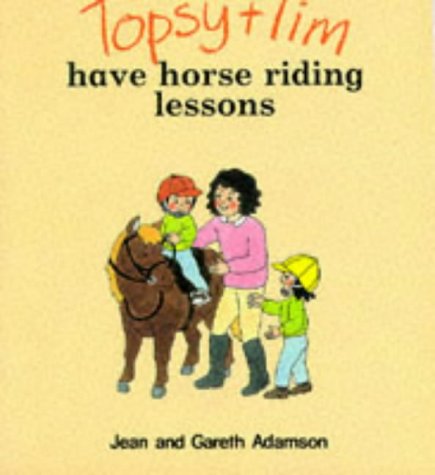 Topsy + Tim have Horse Riding Lessons : Adamson, Jean, Adamson, Gareth ...