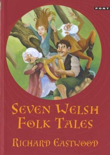 Seven Welsh Folk Tales: Amazon.co.uk: Eastwood, Richard, Samuel, Janet ...