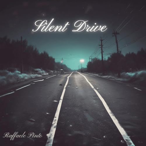 Amazon MusicでRaffaele PintoのSilent Driveを再生する