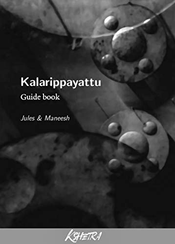Kalarippayattu: Guide Book (English Edition) eBook : Morel, Jules ...