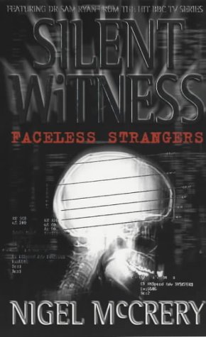 Faceless Strangers (Silent Witness): McCrery, Nigel: 9780671033255 ...