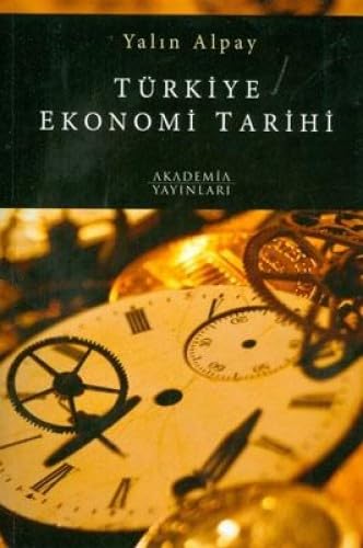 Amazon.com: Turkiye Ekonomi Tarihi: 9786050068061: Alpay, Yalin, n/a, n ...