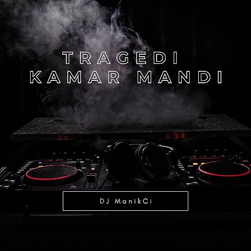 Tragedi Kamar Mandi (Remix) by DJ Mahesa on Amazon Prime Music