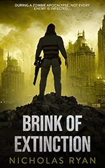 Amazon.com: Brink of Extinction: A Zombie Apocalypse eBook : Ryan, Nicholas: Kindle Store