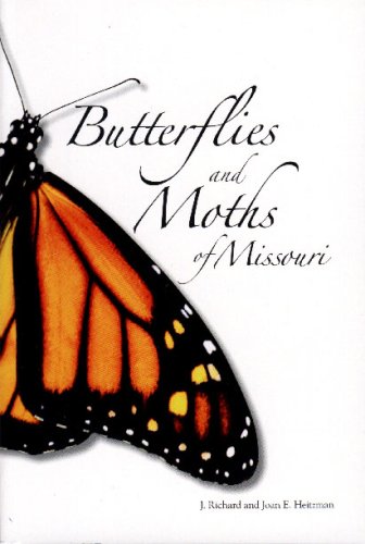 Butterflies and Moths of Missouri: Richard J. Heitzman, Joan E ...