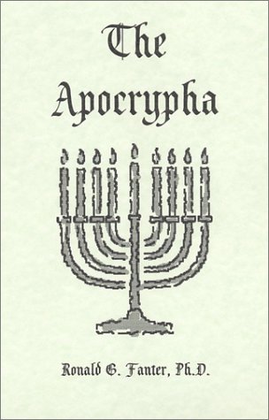 The Apocrypha: Fanter, Dr. Ronald G.: 9781931215053: Amazon.com: Books