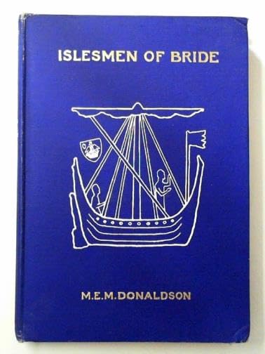 Islesmen of Bride being pictures of native life in certain of the ...