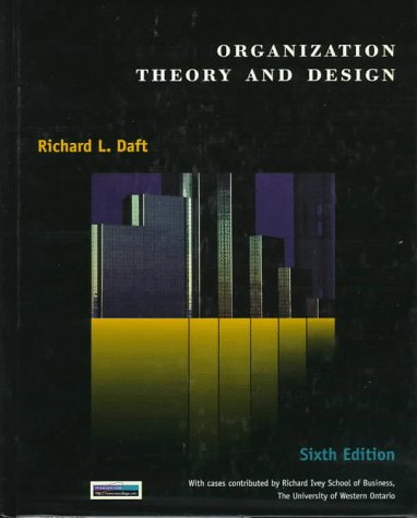 Organizational Theory and Design: Daft, Richard L.: 9780538879026 ...