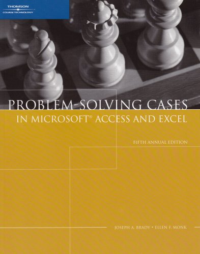 Problem Solving Cases In Microsoft Access And Excel