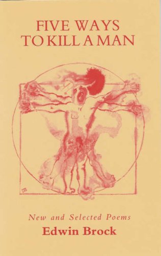 Five Ways to Kill a Man: Brock, Edwin: 9781870612166: Amazon.com: Books