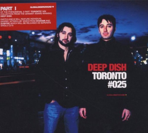 Deep Dish Toronto Global Underground #25 - Amazon.com Music
