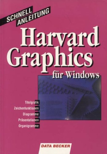 Amazon.co.jp: Harvard Graphics fuer WINDOWS. Schnellanleitung : Dorn ...