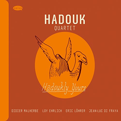 Amazon.com: Hadoukly Yours : Hadouk Quartet: Digital Music