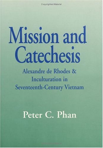 『Mission and Catechesis: Alexandre De Rhodes and - 読書メーター