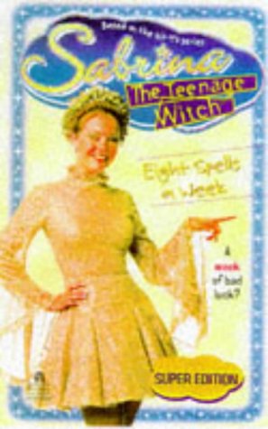 Eight Spells a Week: 17 (Sabrina, the Teenage Witch S.): Amazon.co.uk ...