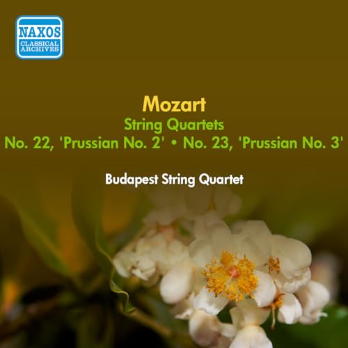 Amazon.com: Mozart, W.A.: String Quartets Nos. 22 and 23, "Prussian Nos. 2 and 3" (Budapest ...