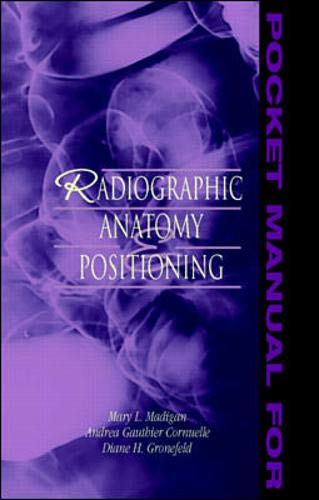 Pocket Manual for Radiographic Anatomy and Positioning: 9780838582374 ...