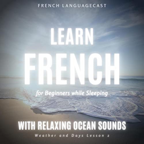 Play Learn French for Beginners While Sleeping with Relaxing Ocean ...