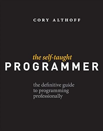 Amazon.com: The Self-Taught Programmer: The Definitive Guide to ...