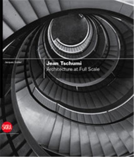 Jean Tschumi: Architecture at Full Scale: Amazon.co.uk: Jacques Gubler ...
