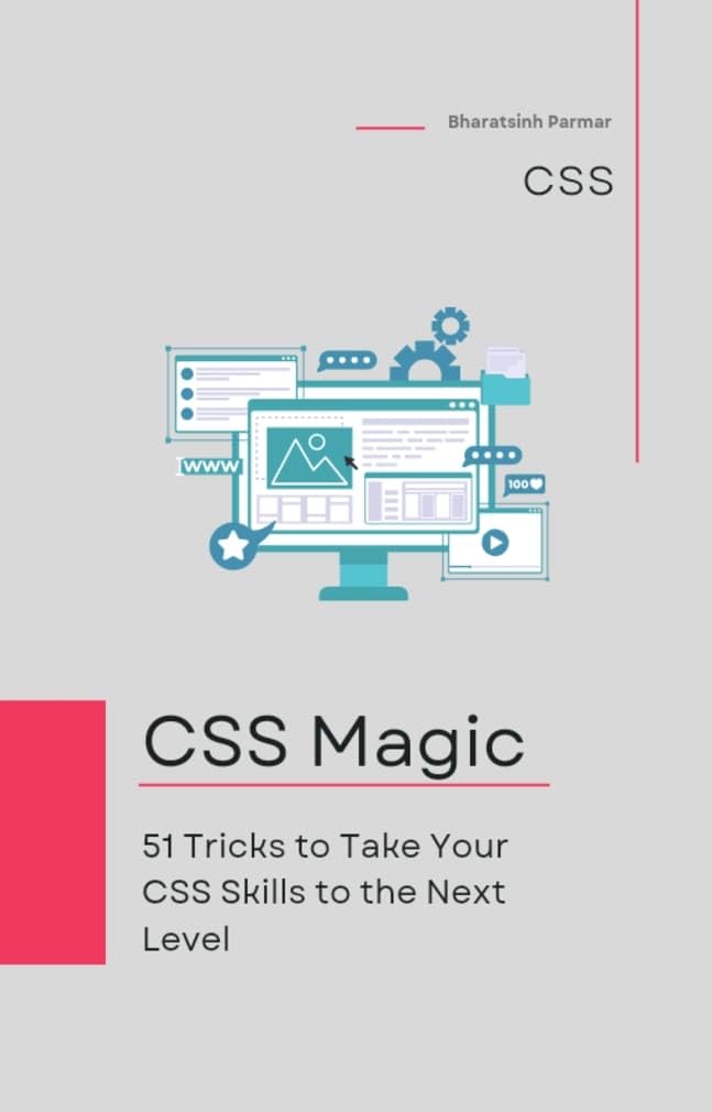 Amazon.com: CSS MagiC: 51 Tricks to Take Your CSS Skills to the Next Level eBook : Parmar ...