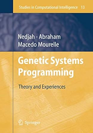 Genetic Systems Programming: Theory and Experiences (Studies in ...
