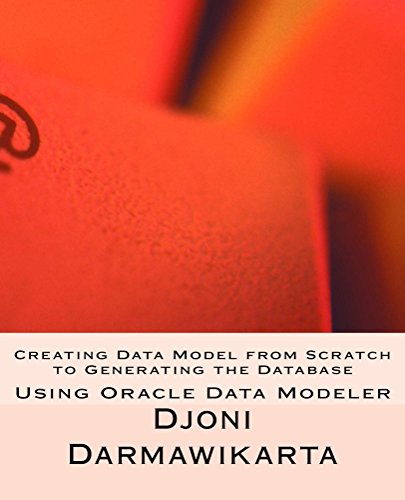 Amazon.com: Using Oracle Data Modeler: Creating Data Model from Scratch ...