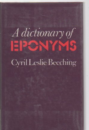 A Dictionary of Eponyms: Beeching, Cyril Leslie: 9780851573298: Amazon ...