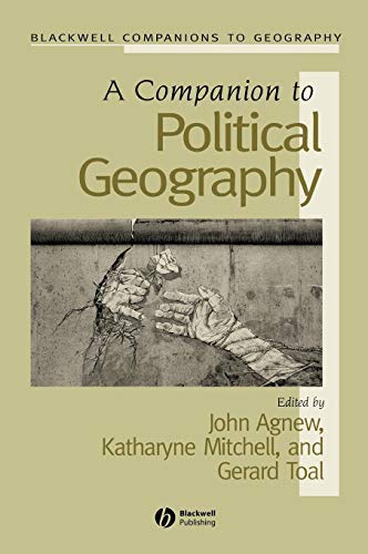 A Companion to Political Geography (Wiley Blackwell Companions to ...