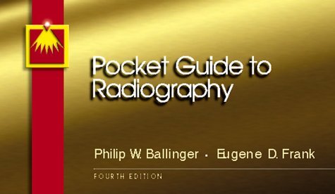 Pocket Guide to Radiography, 4e by Philip W. Ballinger PhD RT(R) FAERS ...