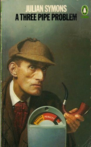 A Three-pipe Problem: Symons, Julian: 9780140043303: Amazon.com: Books