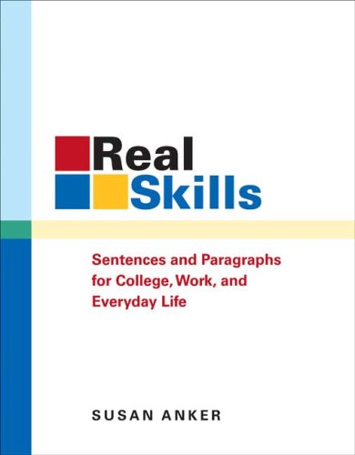 Real Skills: Sentences And Paragraphs for College, Work, And Everyday ...